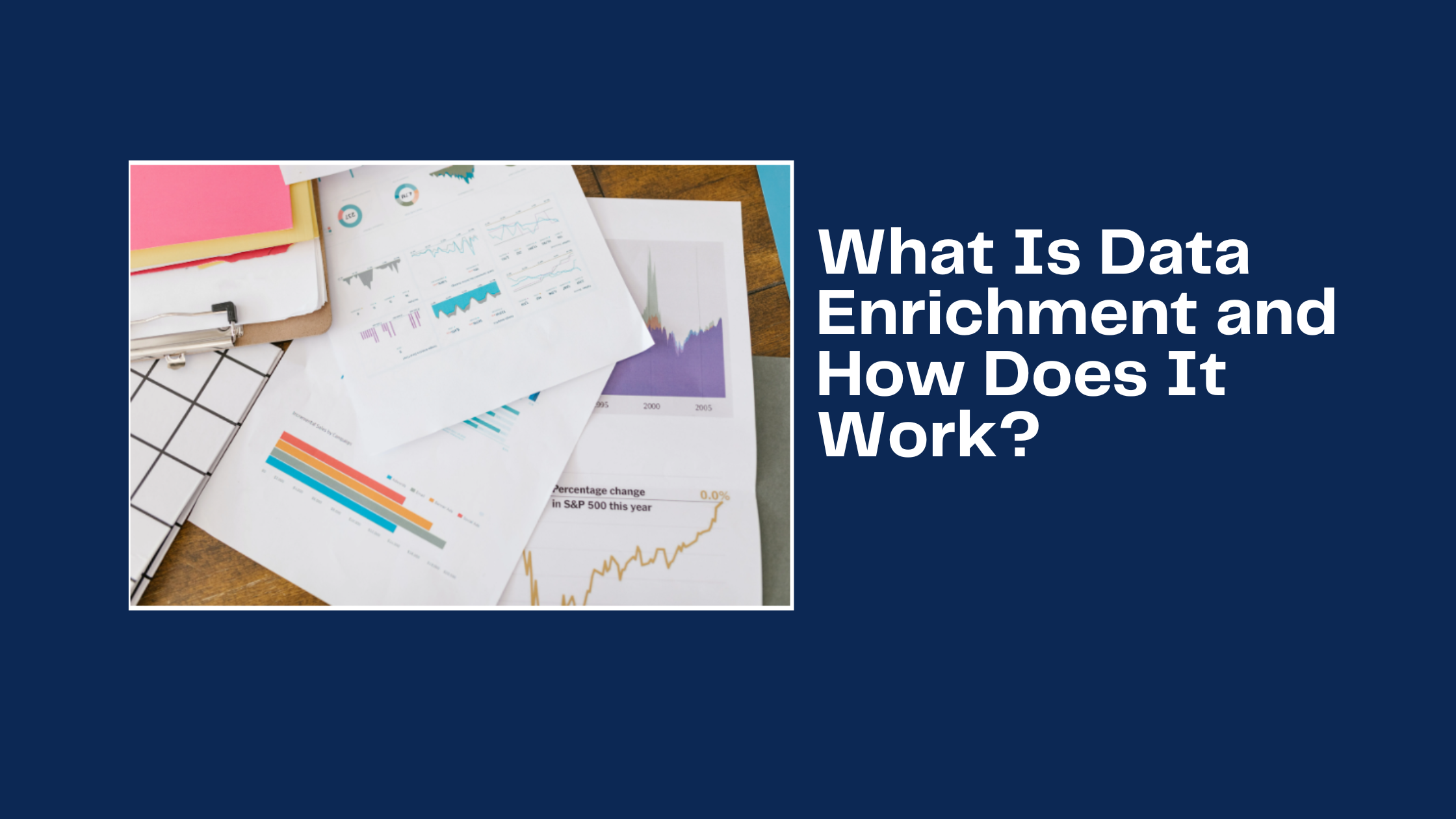 What Is Data Enrichment and How Does It Work?